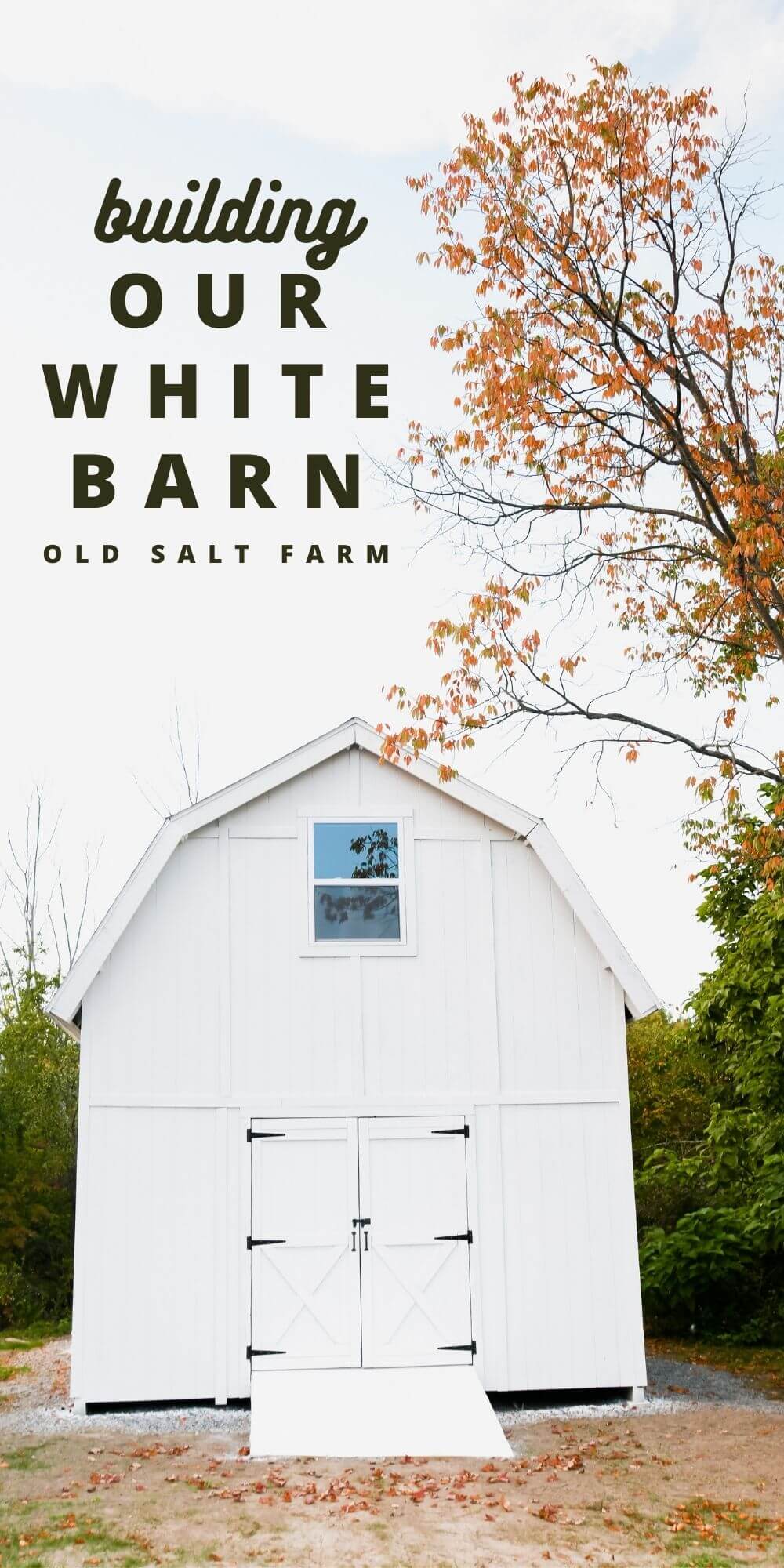 Our White Barn | Upstate New York | Old Salt Farm