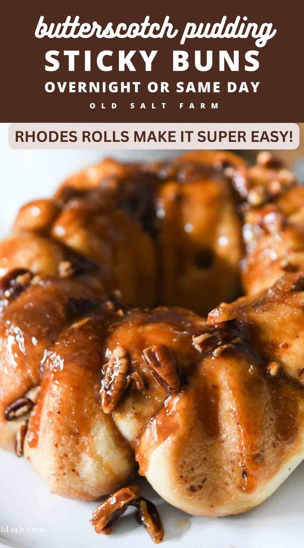 Easy Butterscotch Pudding Sticky Buns | Old Salt Farm